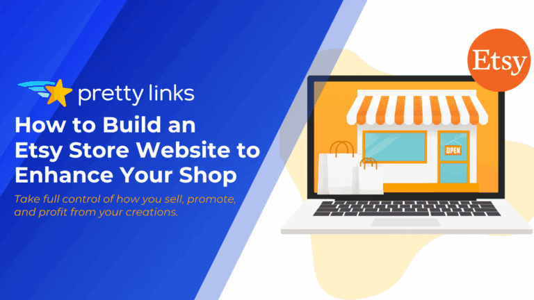 How to Build an Etsy Store Website to Enhance Your Shop